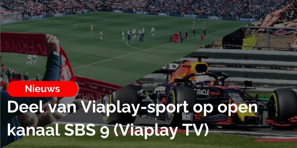 Nieuws | Viaplay gaat deel content uitzenden op gratis SBS 9 - Sport kijken